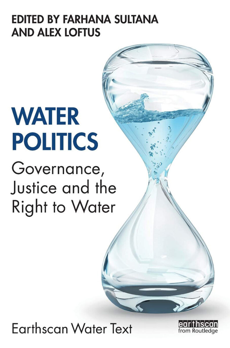 Water Politics: Governance, Justice and the Right to Water – Dr ...